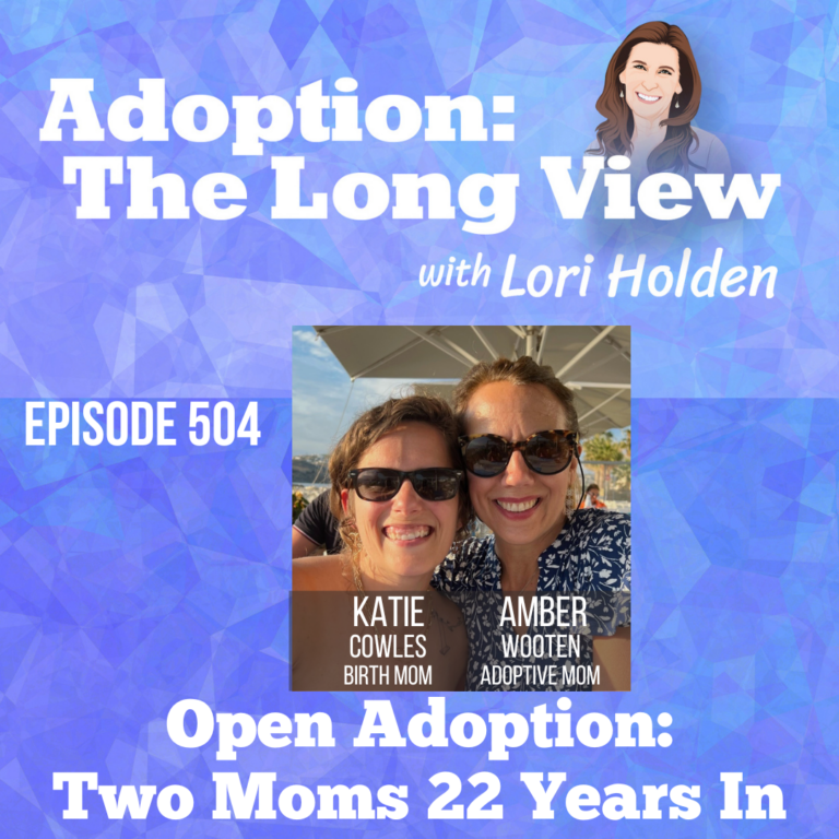 22 Years of Adoptee-Orienting: 2 Moms in 1 Open Adoption | Lavender Luz